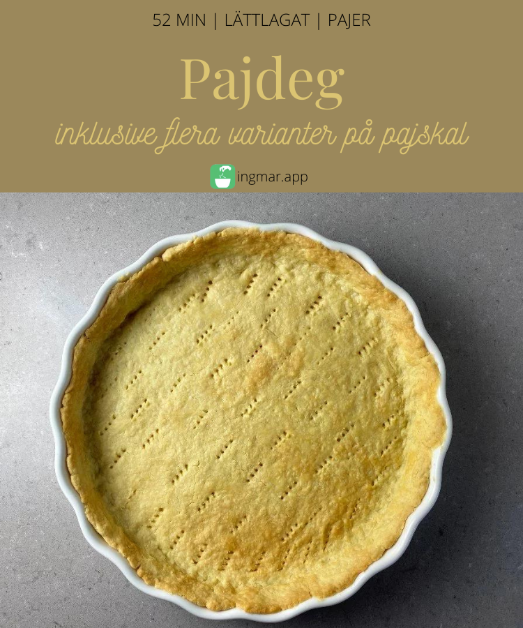 Pajdeg - inklusive flera varianter på pajskal